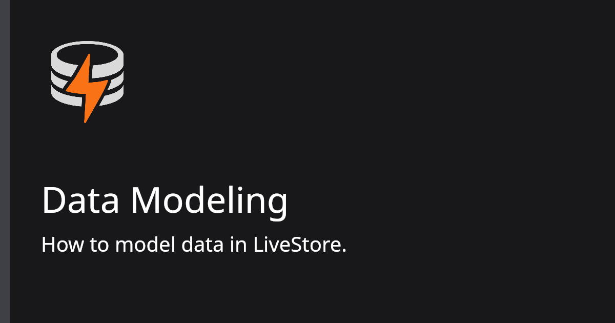 Data Modeling | LiveStore (0.4.0-dev.3)